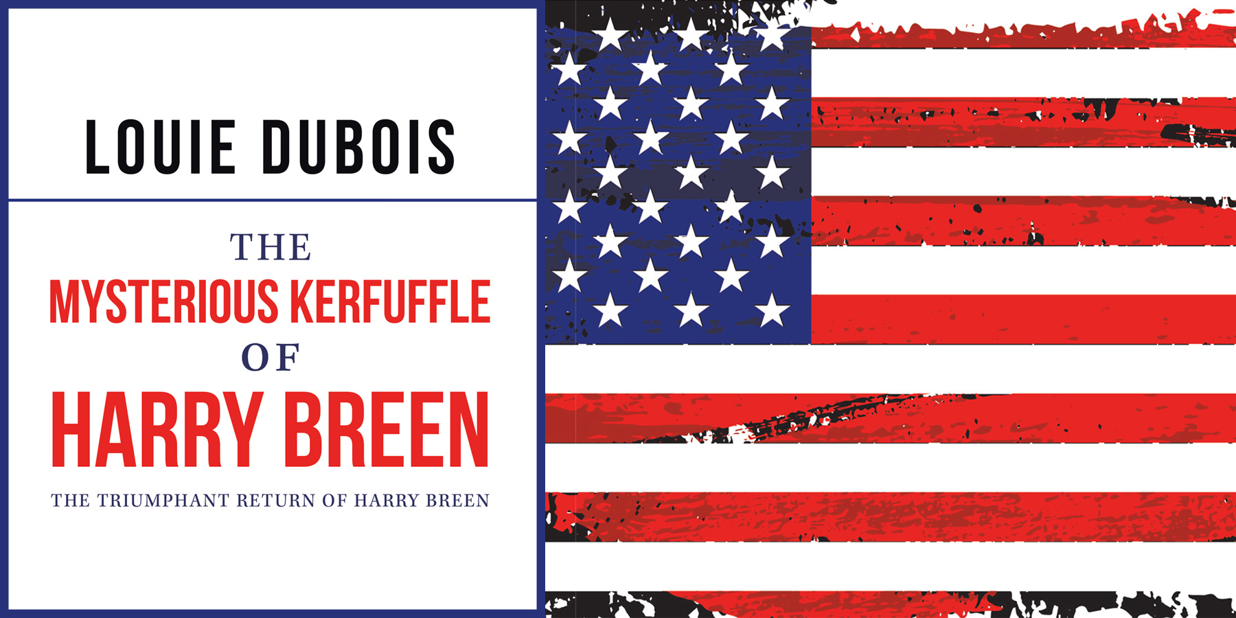 The Mysterious Kerfuffle of Harry Breen - Louie Dubois